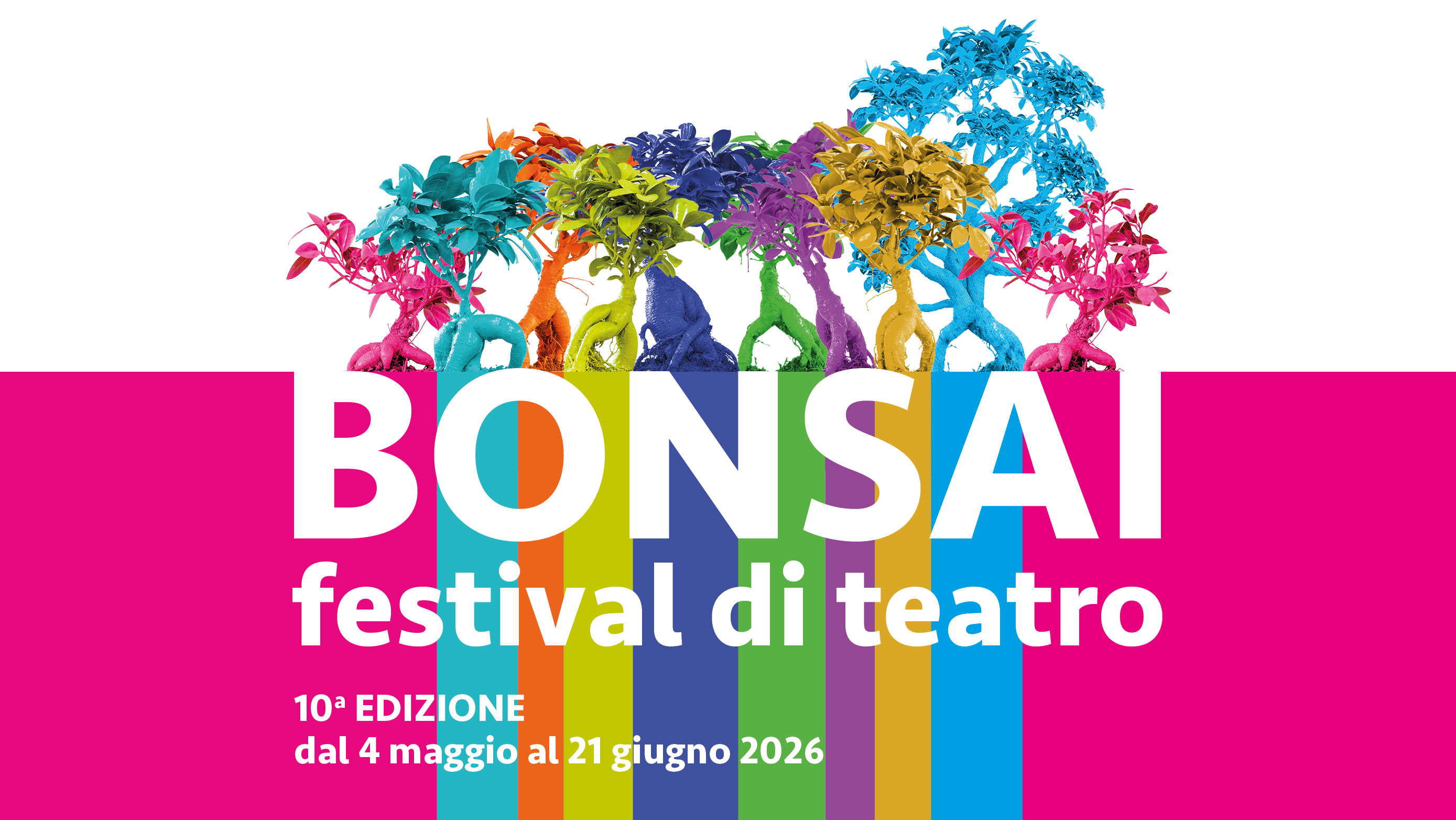 BONSAI 2026: FESTIVAL DI TEATRO - Spettacolo in Emilia-Romagna